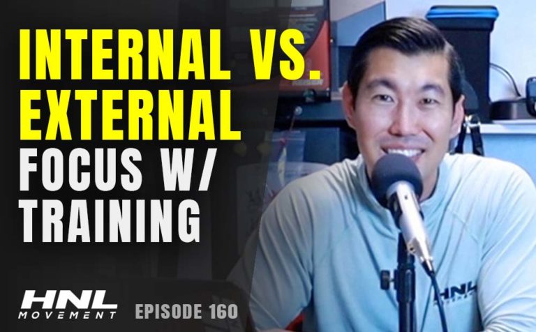 160. Internal Vs. External Focus Benefits For Movement & Training - HNL ...